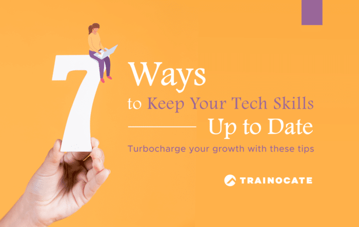 7 Ways to Keep Your Tech Skills Fresh in 2022 - IT Training and ...