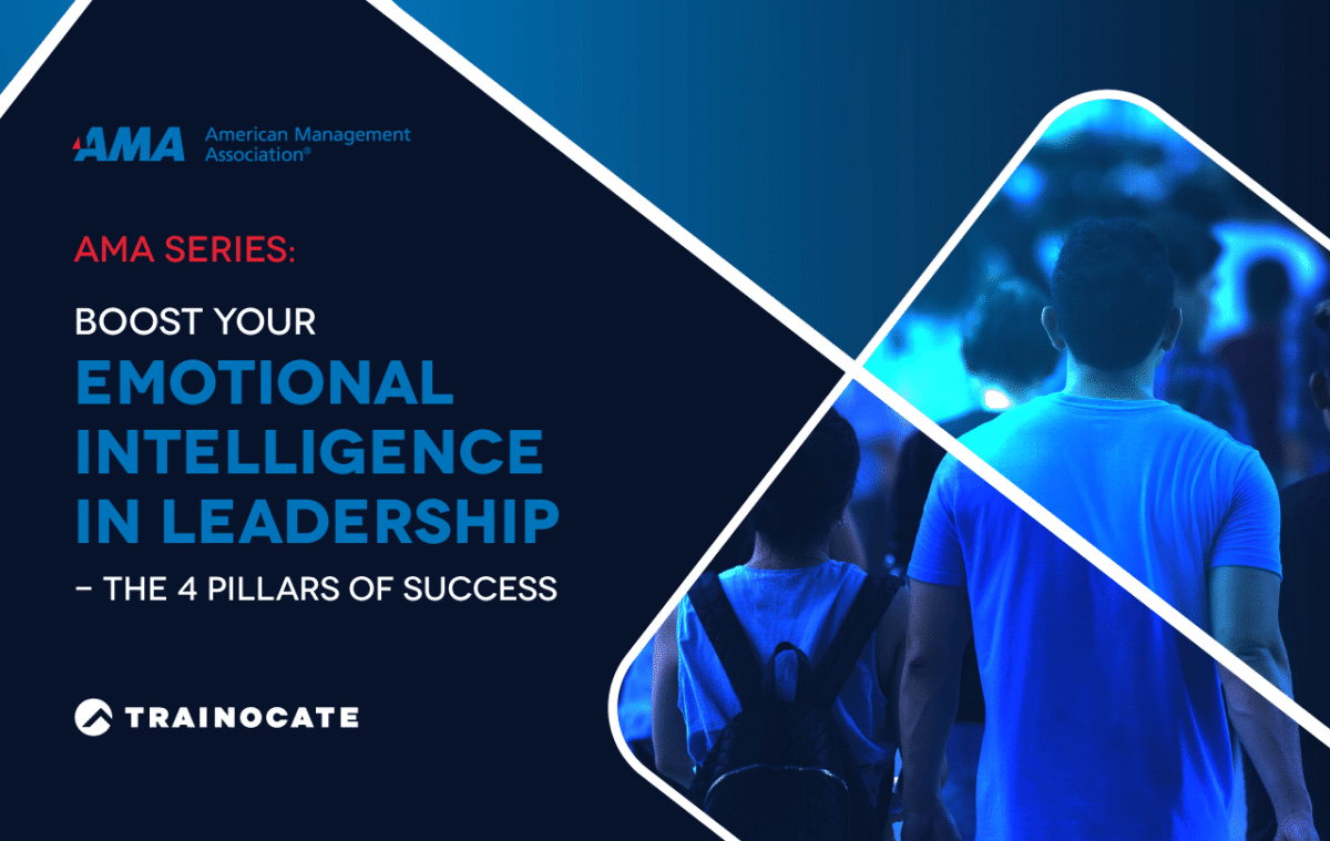 Emotional Intelligence in Leadership - The 4 Pillars of Success - IT ...