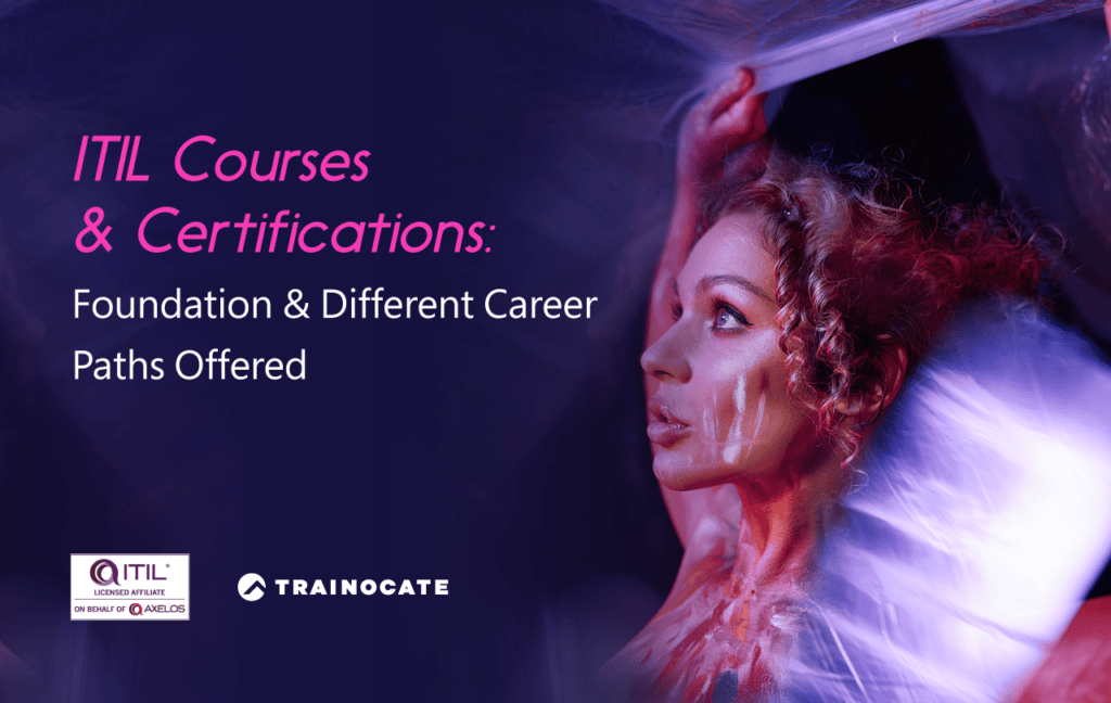 Foundations & Career Paths Offered | ITIL Certification Courses - IT ...