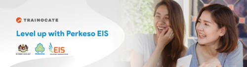 PERKESO EIS: Get Back into the Workforce through Uspkilling - IT ...