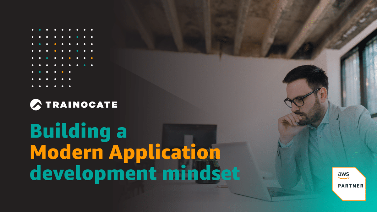 Building a Modern Application Development Mindset with AWS - IT ...