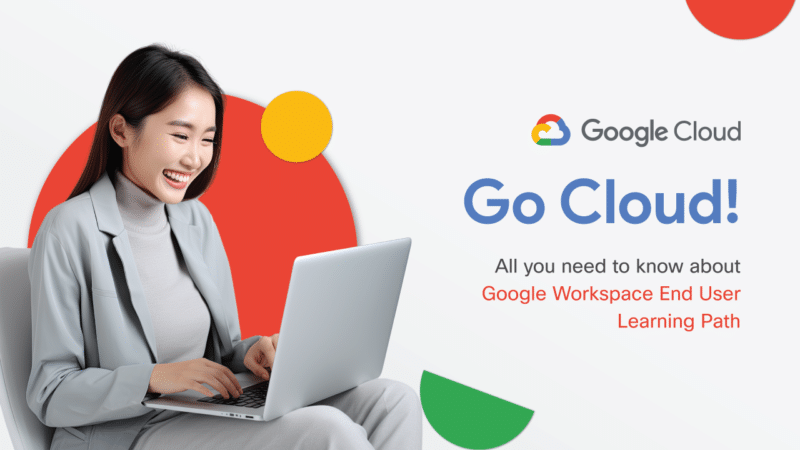 Unleashing Go Cloud! Mavericks: Google Workspace Administrator