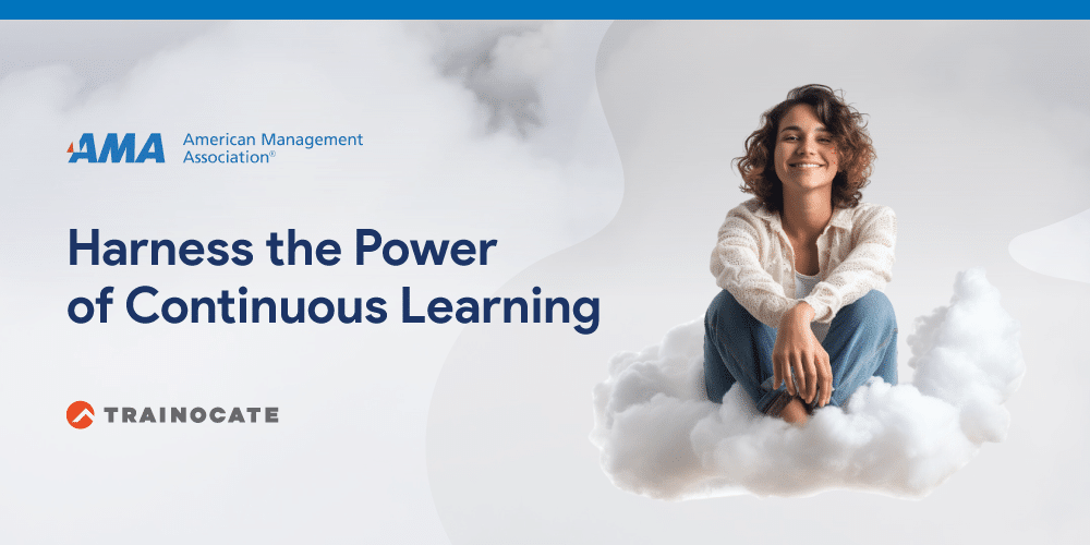 AMA: Harness the Powerof Continuous Learning