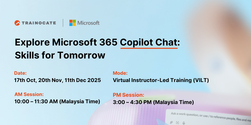 Microsoft | Event | Explore Microsoft 365 Copilot Chat: Skills for Tomorrow - HRDC Claimable IT ...