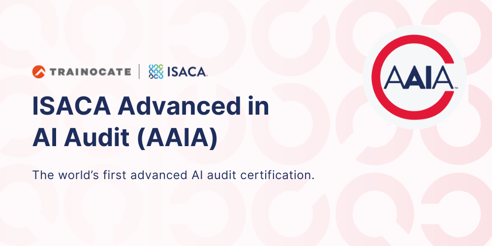 Top ISACA Certification - ISACA Advanced in AI Audit (AAIA) | HRDC ...
